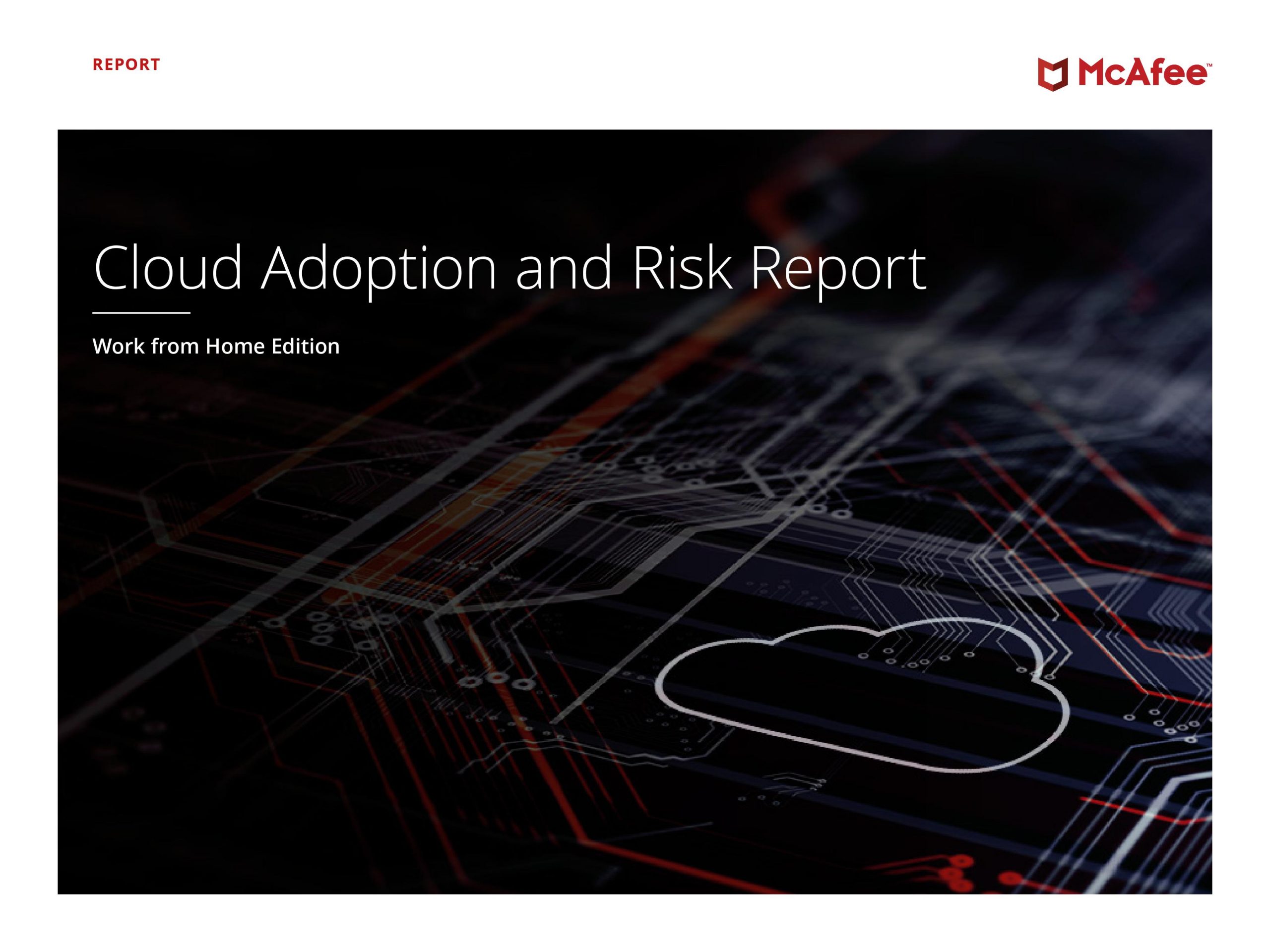McAfee cloud adoption and risk report - CybersecAsia