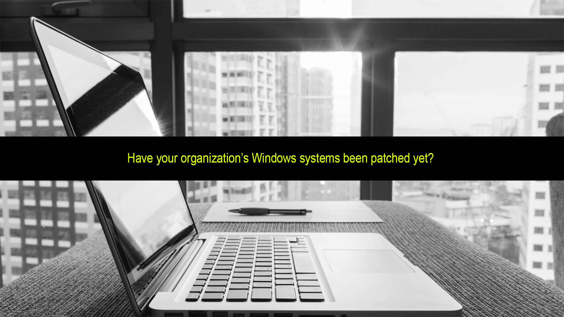 Have your organization’s Windows systems been patched yet? - CybersecAsia