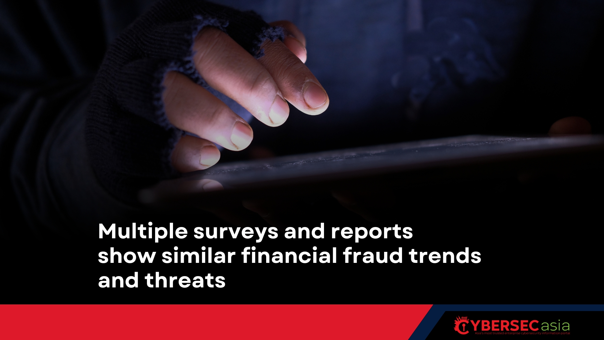 Multiple surveys and reports show similar financial fraud trends and ...